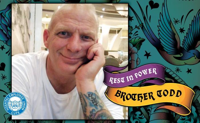 Remembering Todd McAdam | Hospital Employees' Union